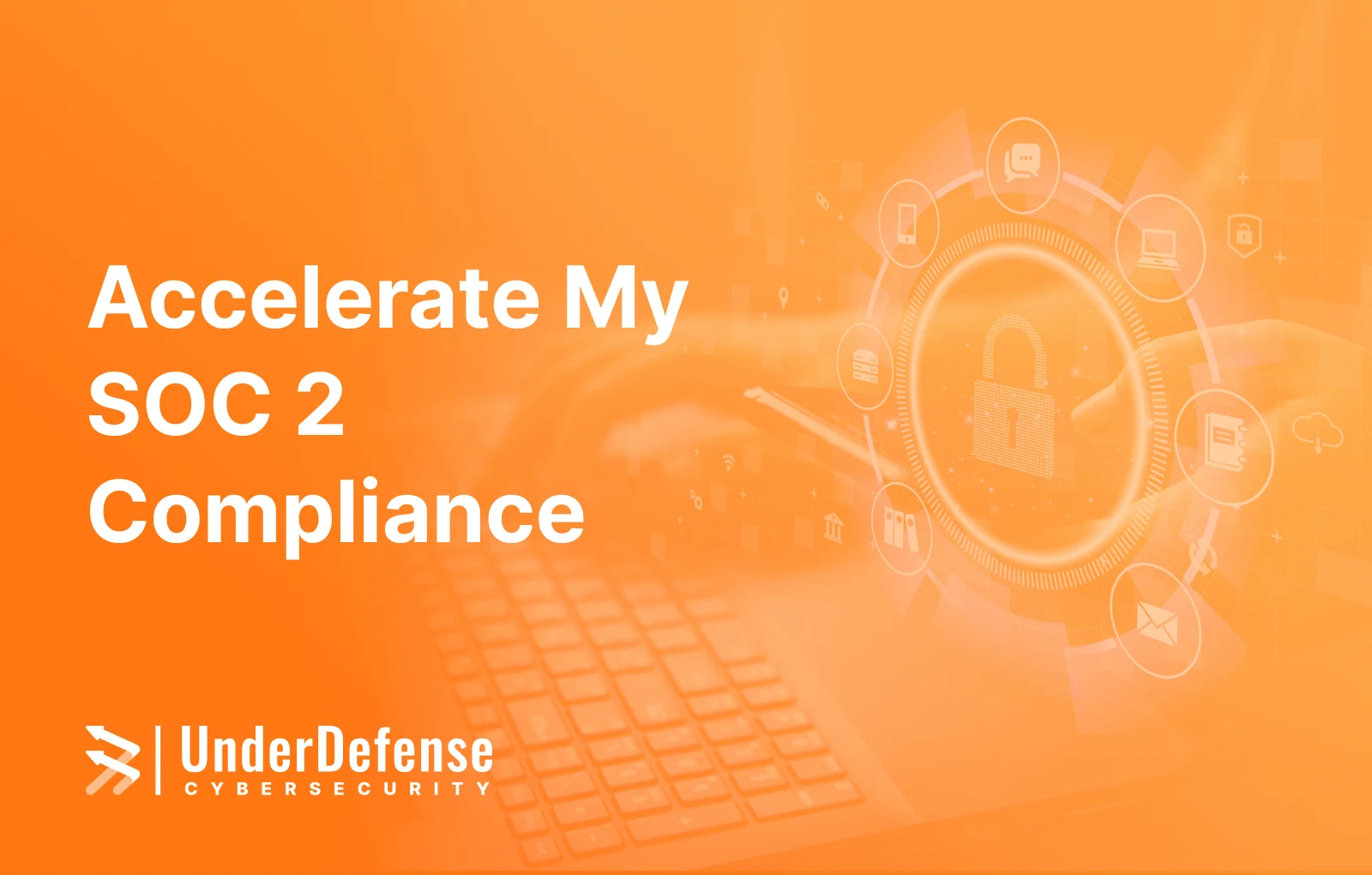 Accelerate My SOC 2 Compliance