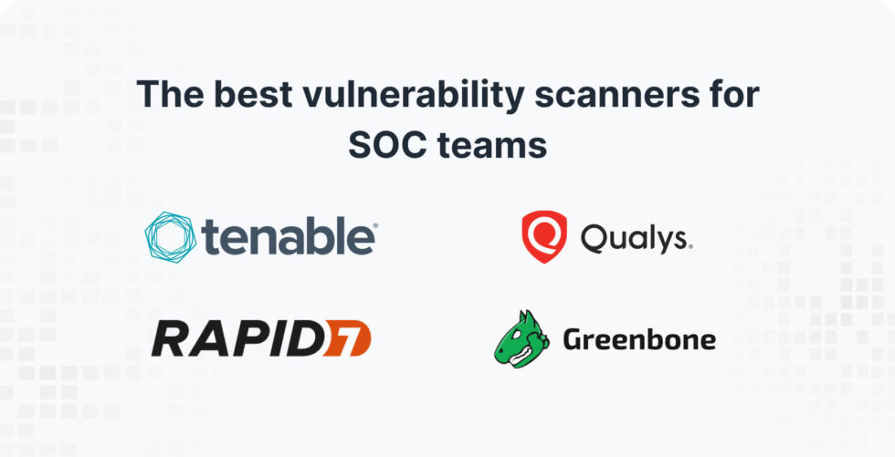 Best SOC Tools to Level Up Your Security Posture