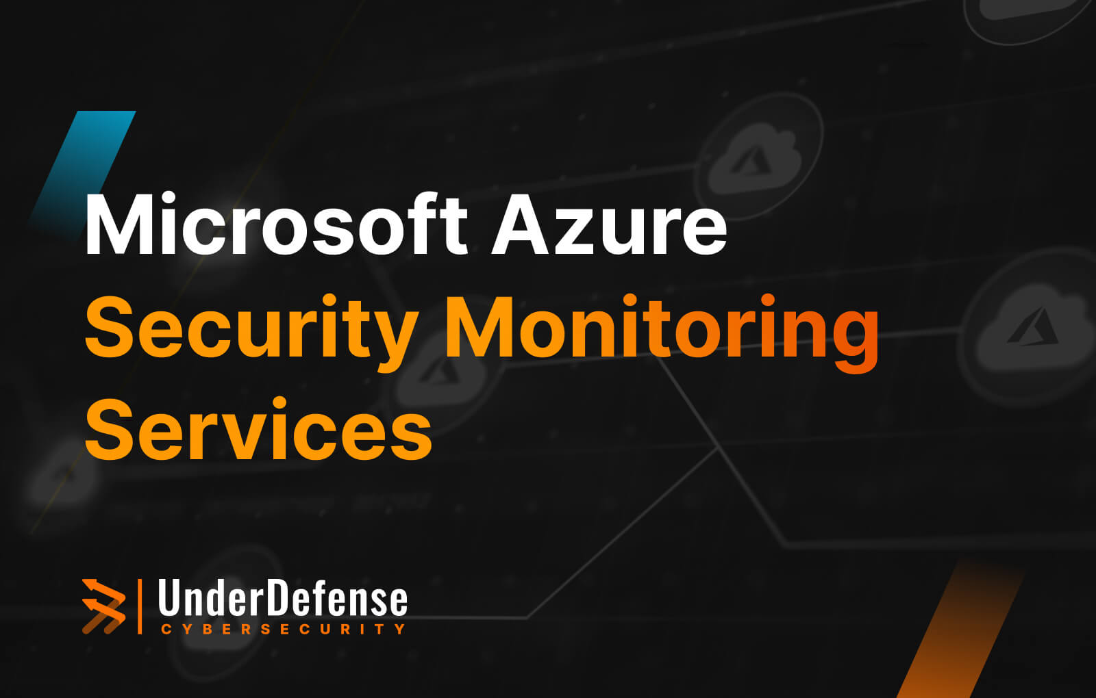 Microsoft Azure Security Monitoring Services - UnderDefense