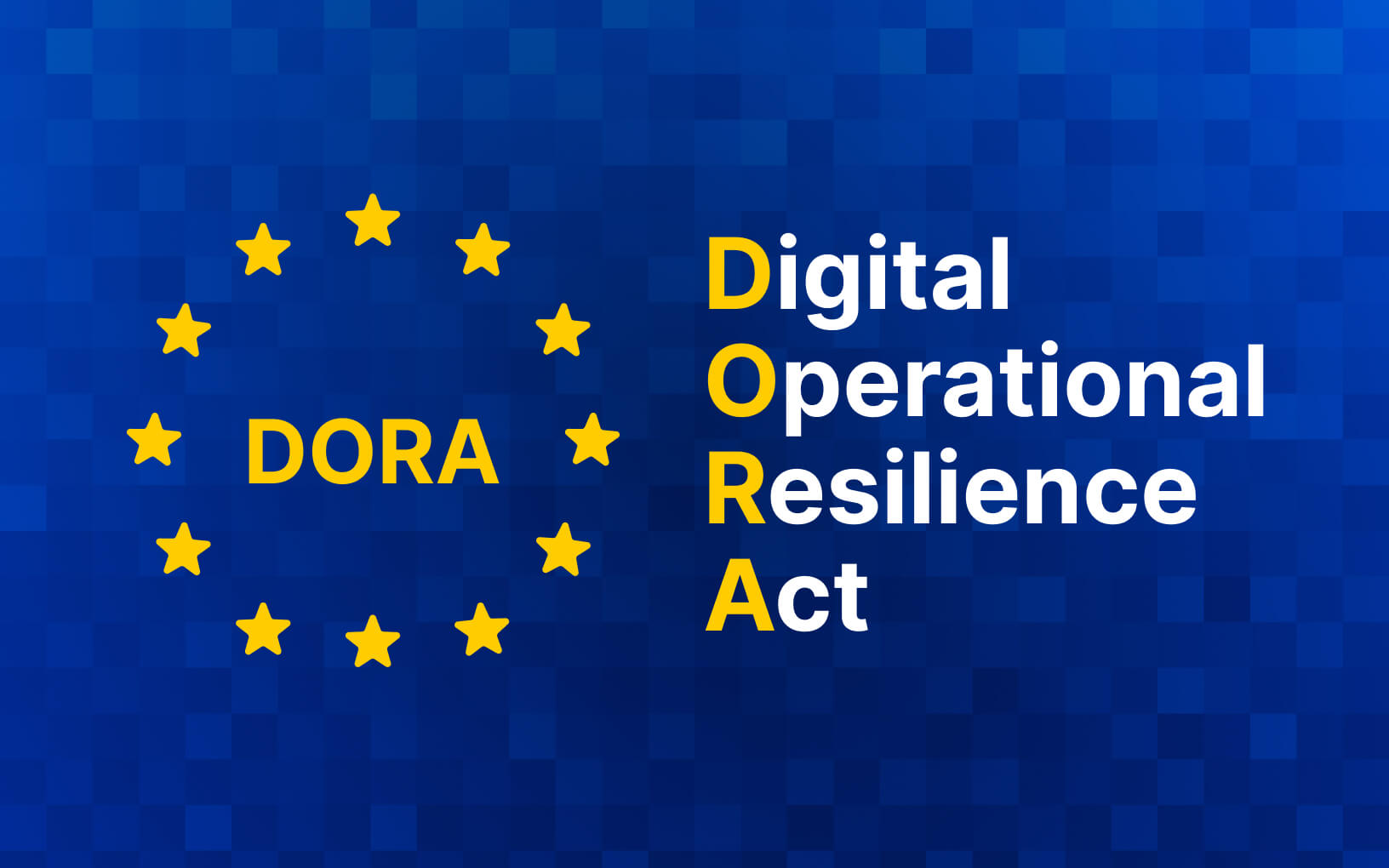 Digital Operational Resilience Testing Part Of Dora What To Expect