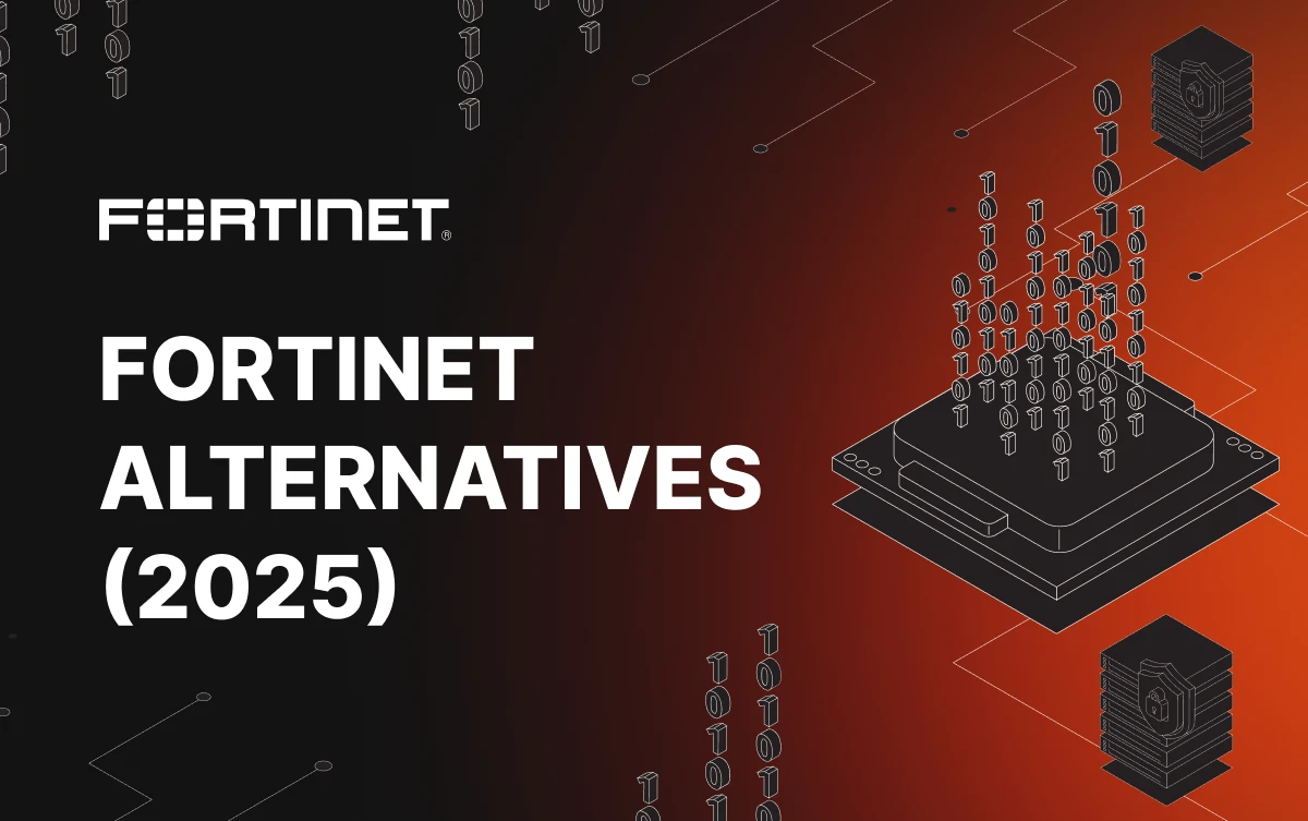 Fortinet Alternatives 2025: Top 9 Competitors & How to Switch